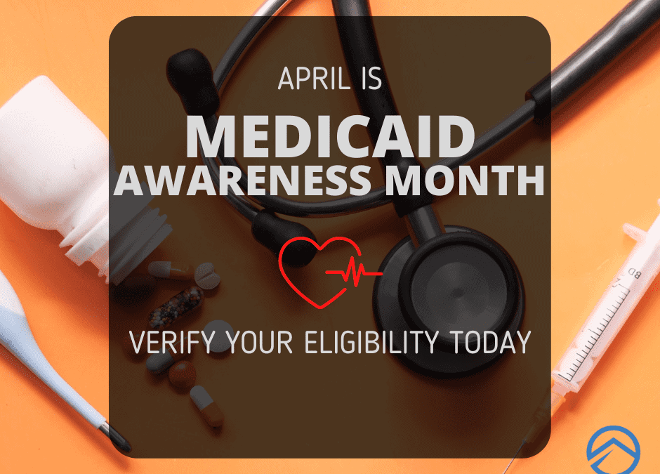 Medicaid Awareness Month - Better Life Partners