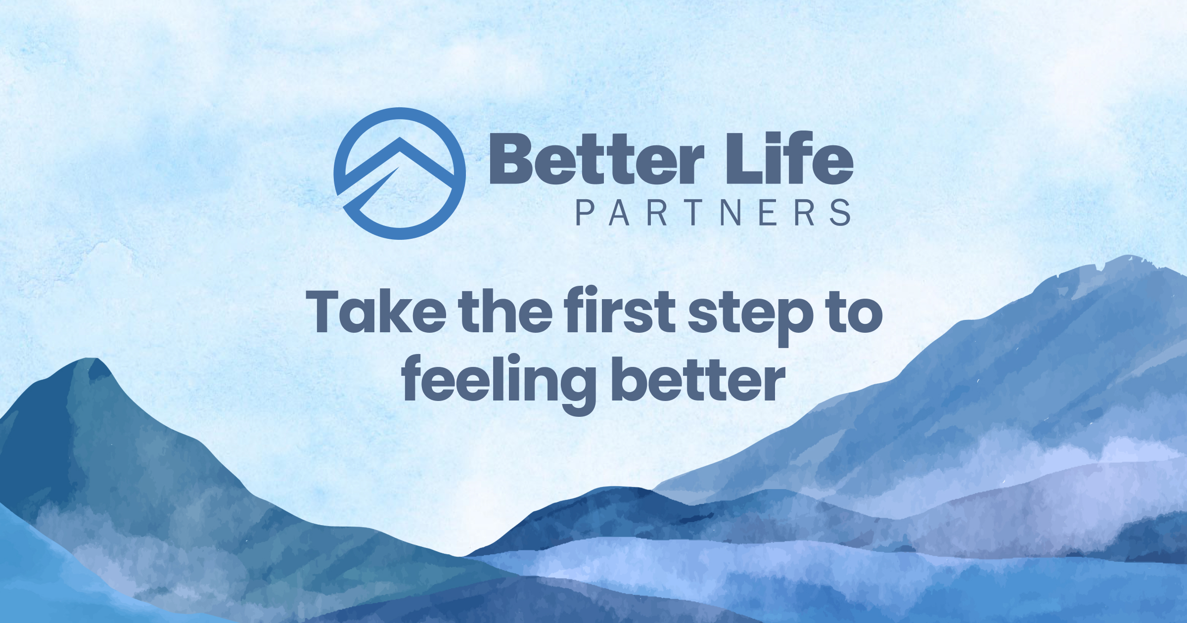 Get Started Today! | Better Life Partners